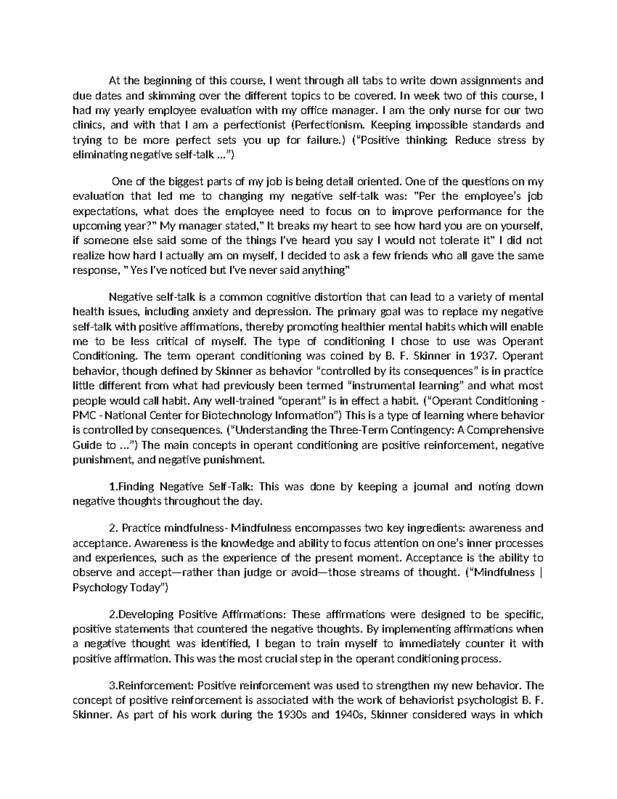 Behavior modification - At the beginning of this course, I went through ...