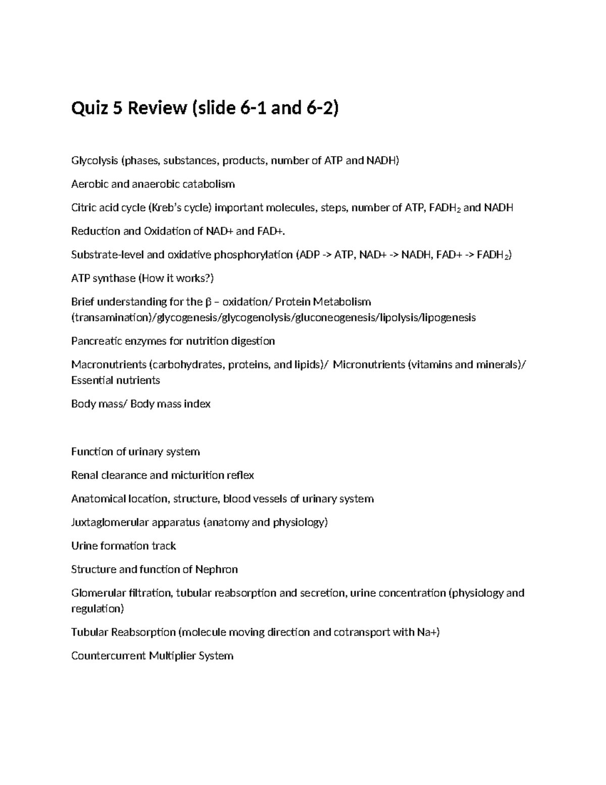 Quiz 5 Review - Quiz 5 Review (slide 6-1 and 6-2) Glycolysis (phases ...