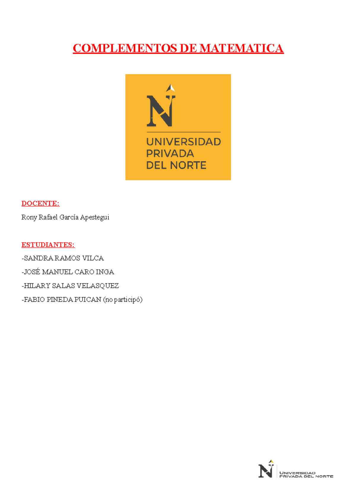 EF Complementos De Matematica - COMPLEMENTOS DE MATEMATICA DOCENTE: Rony Rafael García Apestegui ...