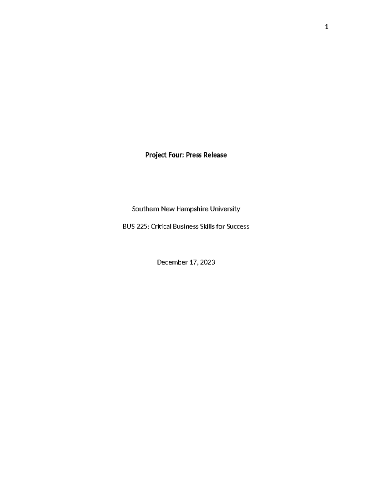 BUS225 Project Four A + - 1 Project Four: Press Release Southern New ...