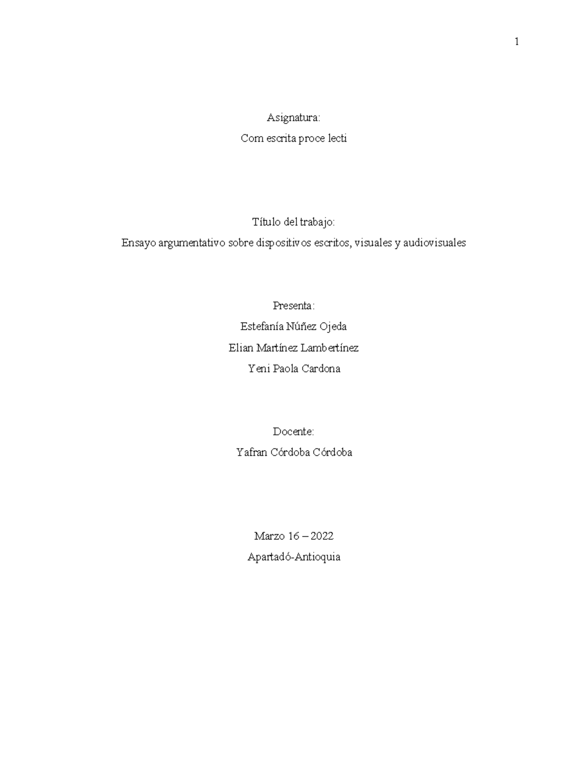 Ensayo argumentativo - Asignatura: Com escrita proce lecti Título del ...