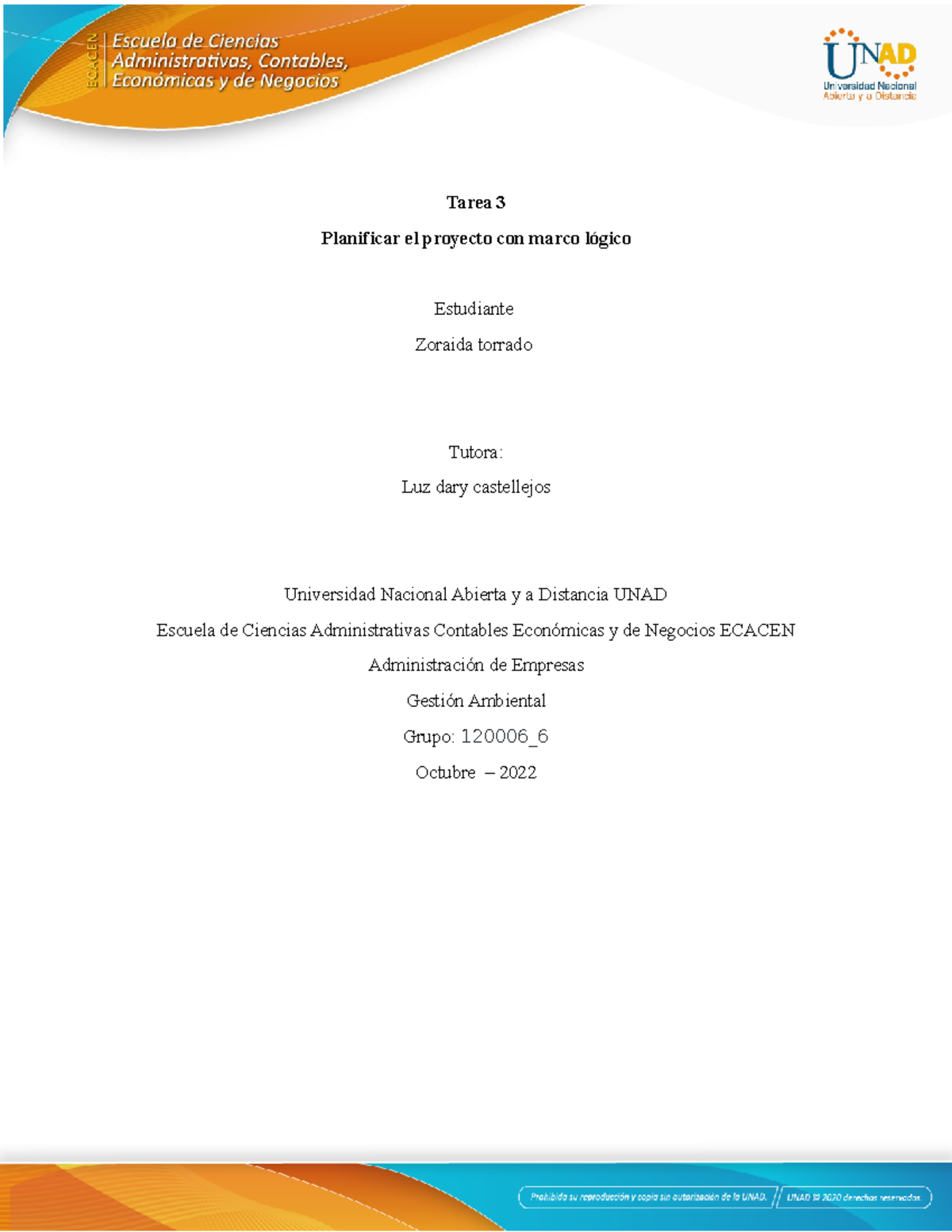 Tarea # 3 Gestión Ambiental zoraida torrado - Tarea 3 Planificar el proyecto con marco lógico ...