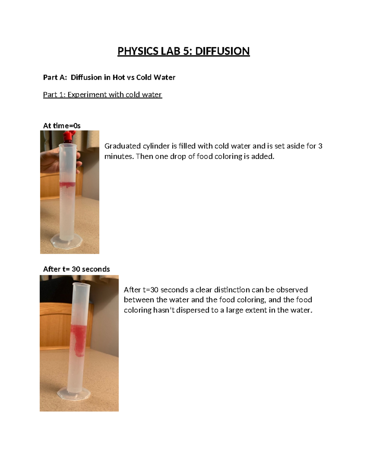 Lab 5 - PHYSICS LAB 5: DIFFUSION Part A: Diffusion in Hot vs Cold Water ...