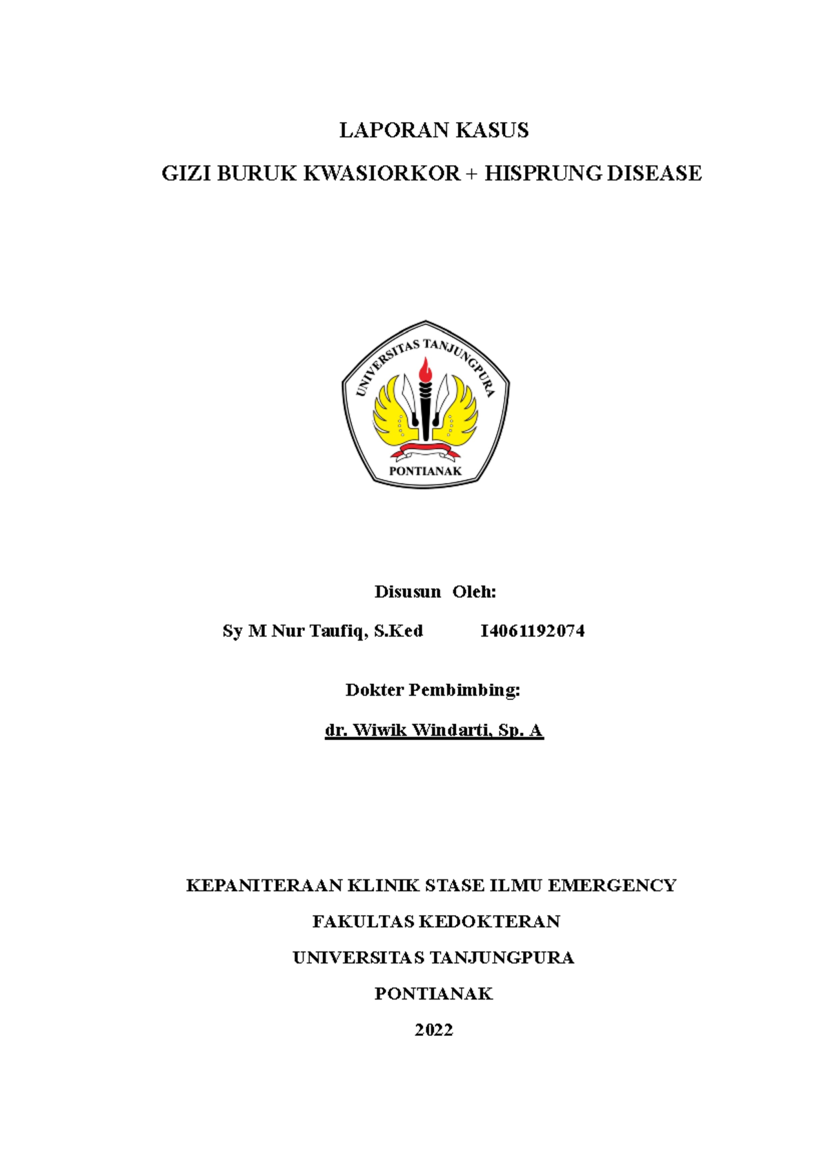 Cover lapkas - LAPORAN KASUS GIZI BURUK KWASIORKOR + HISPRUNG DISEASE Disusun Oleh: Sy M Nur ...