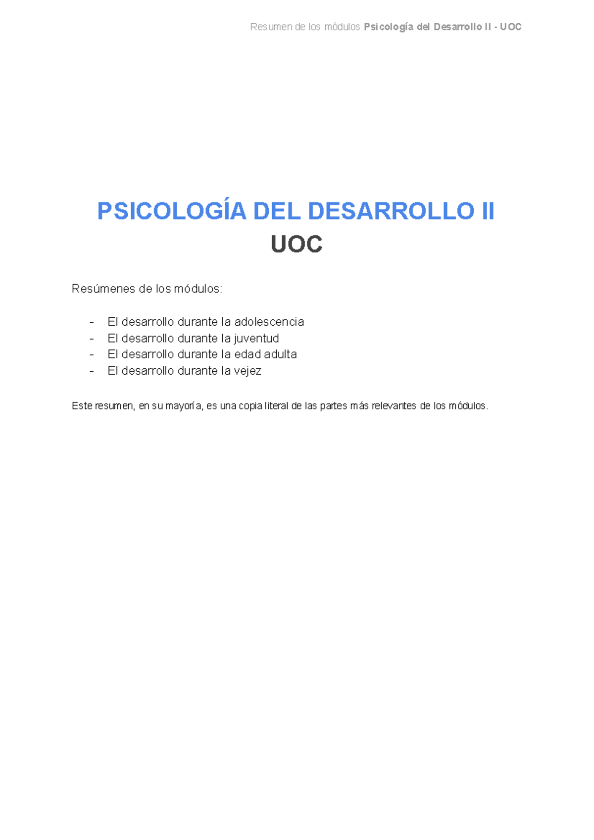 Resumen Extendido Desarrollo II - PSICOLOGÍA DEL DESARROLLO II UOC Resúmenes de los módulos ...