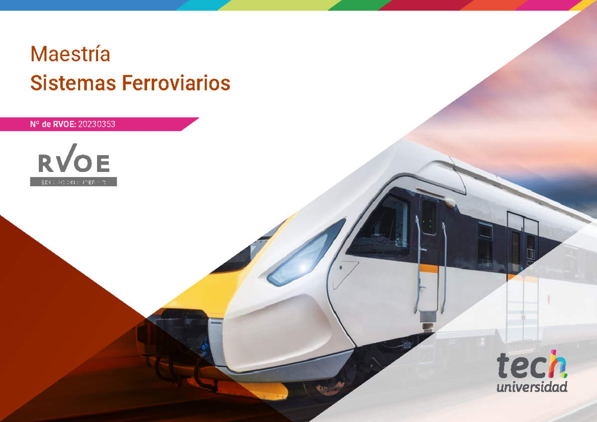 Maestria-sistemas-ferroviarios - Maestría Sistemas Ferroviarios Nº de RVOE: 20230353 Nº de RVOE ...