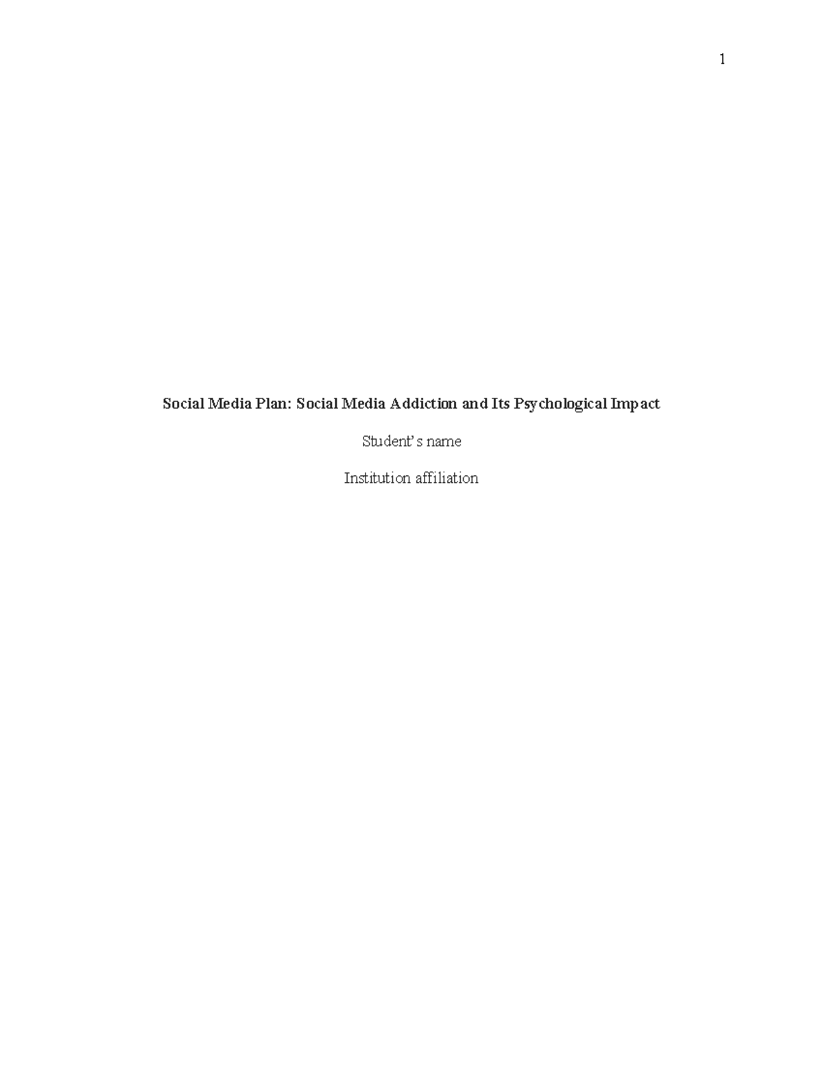 Social Media Plan Final - Social Media Plan: Social Media Addiction and ...