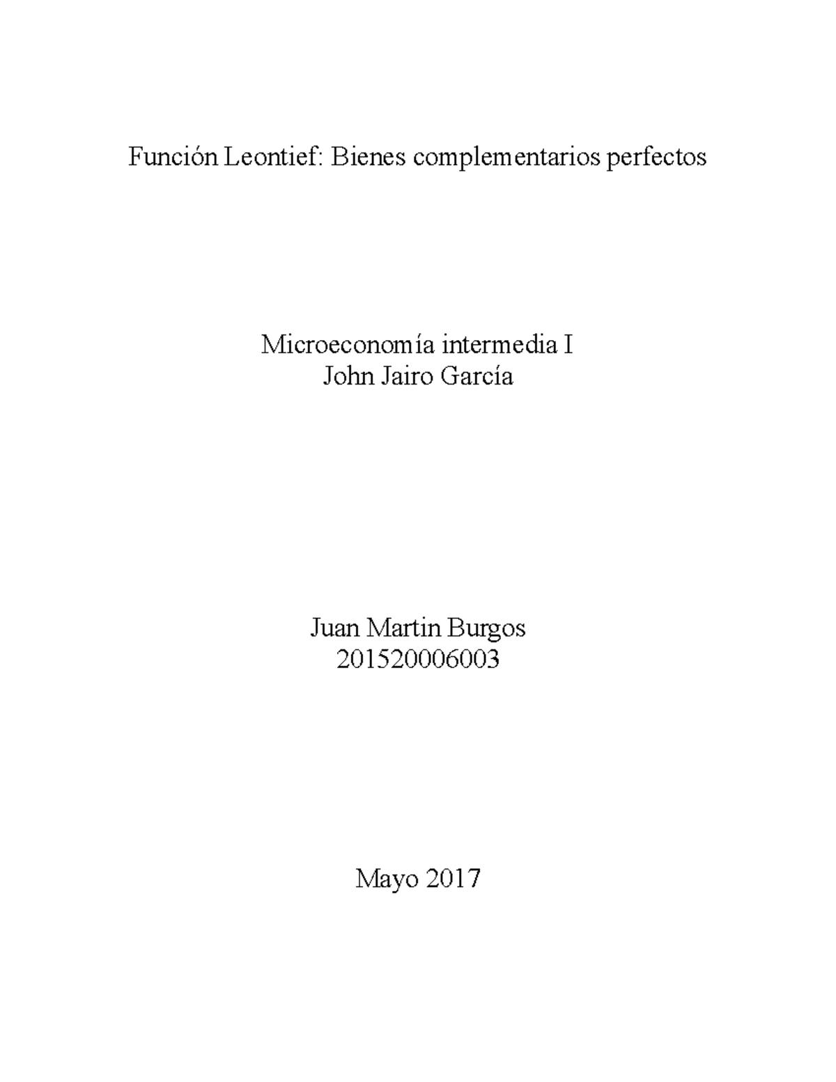 Microeconomía intermedia Leontief - Función Leontief: Bienes ...
