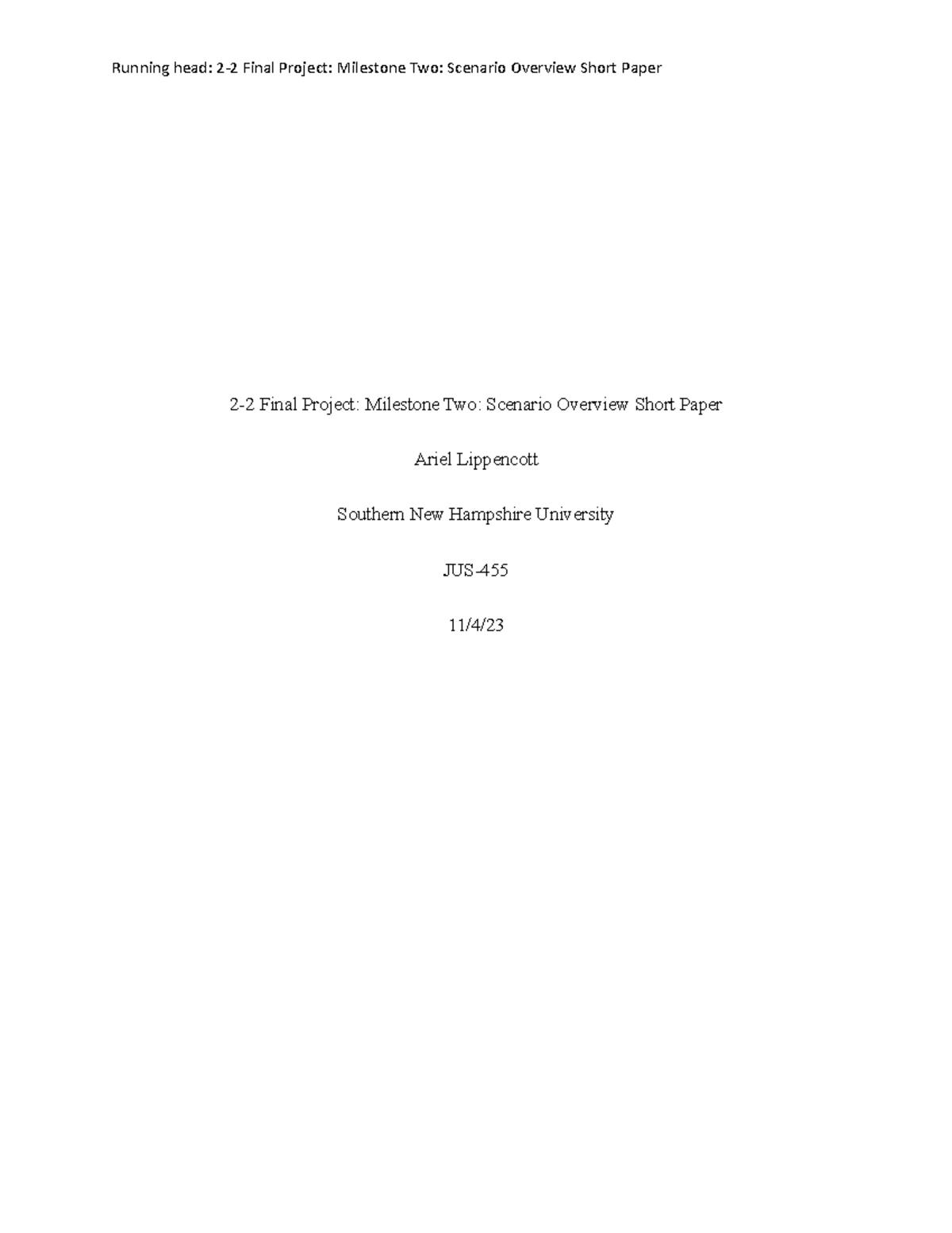 JUS455 2-2Final Project Milestone Two Scenario Overview Short Paper - Running head: 2-2 Final ...