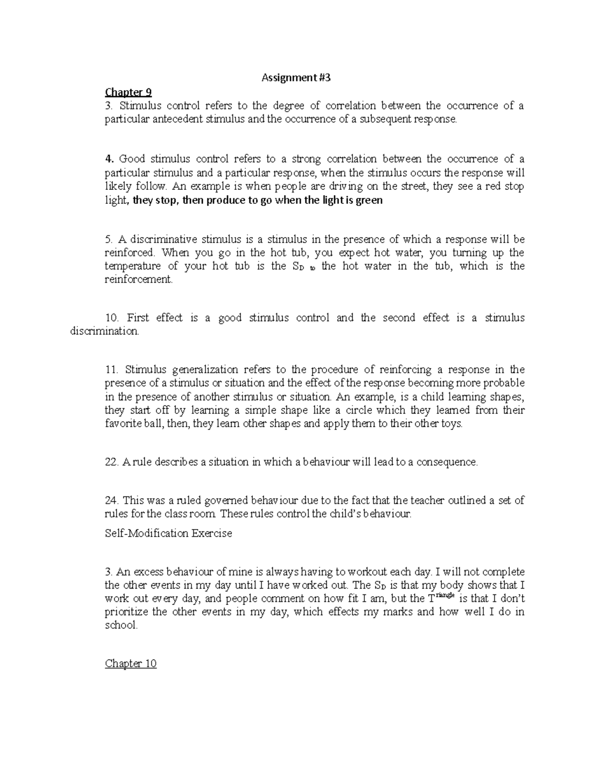 Assignment 3 - Stimulus control refers to the degree of correlation ...