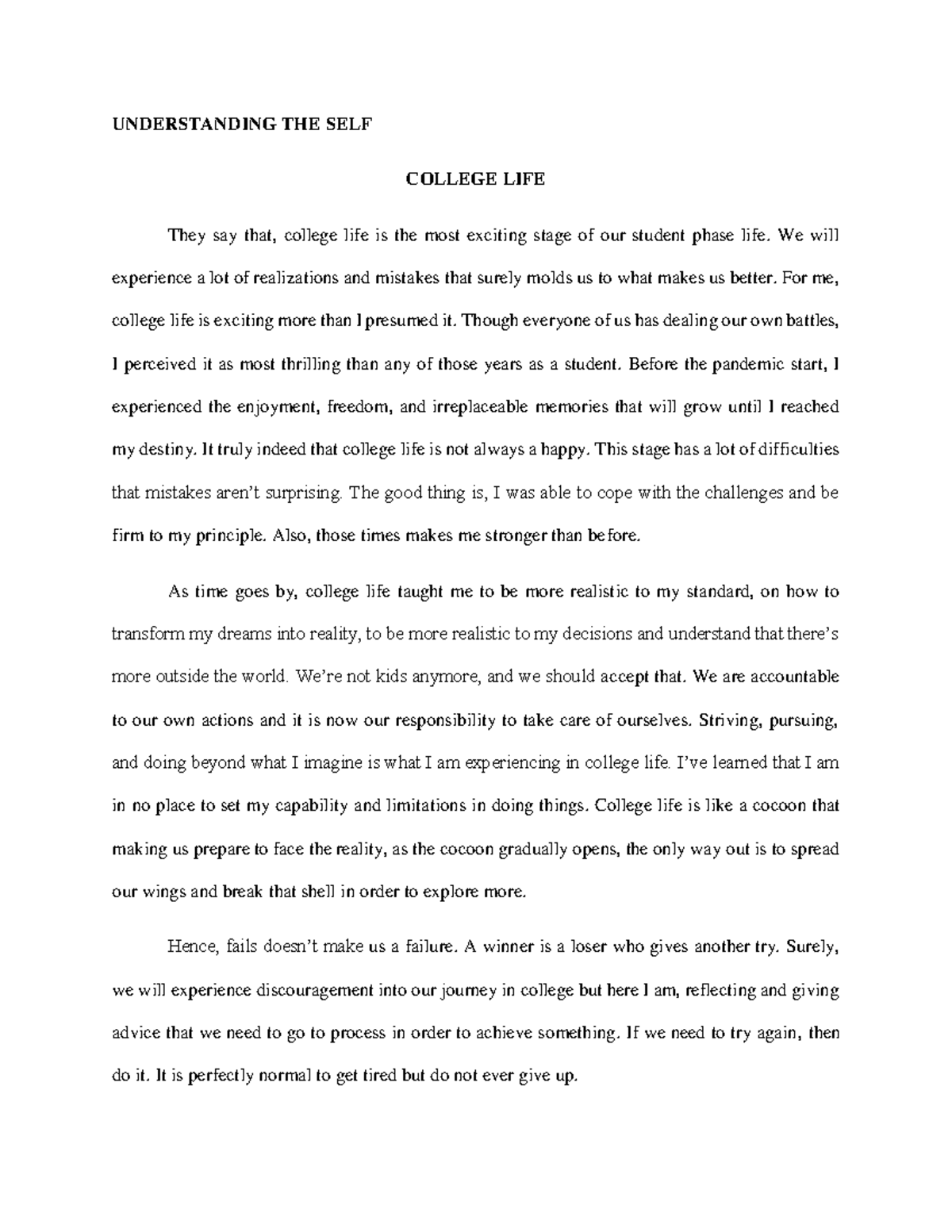 College LIFE - UNDERSTANDING THE SELF COLLEGE LIFE They say that ...