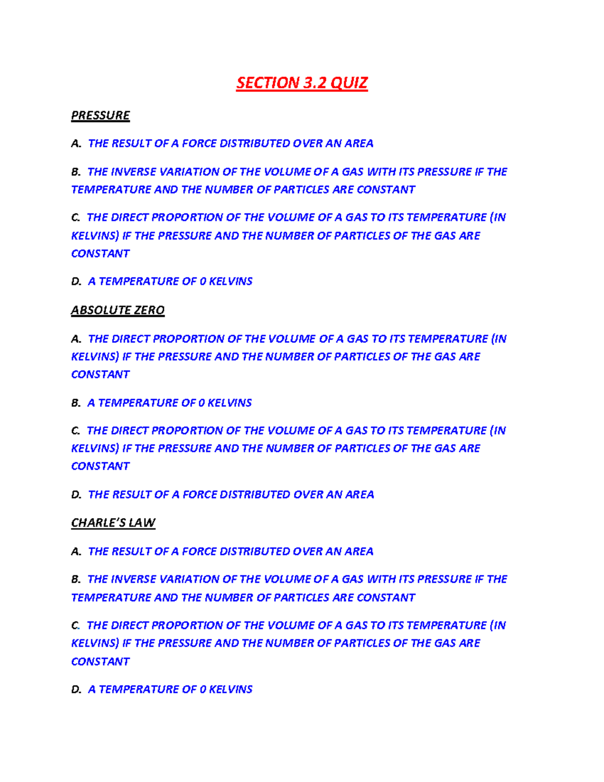 Section 3.2 QUIZ - SECTION 3. 2 QUIZ PRESSURE A. THE RESULT OF A FORCE DISTRIBUTED OVER AN AREA ...