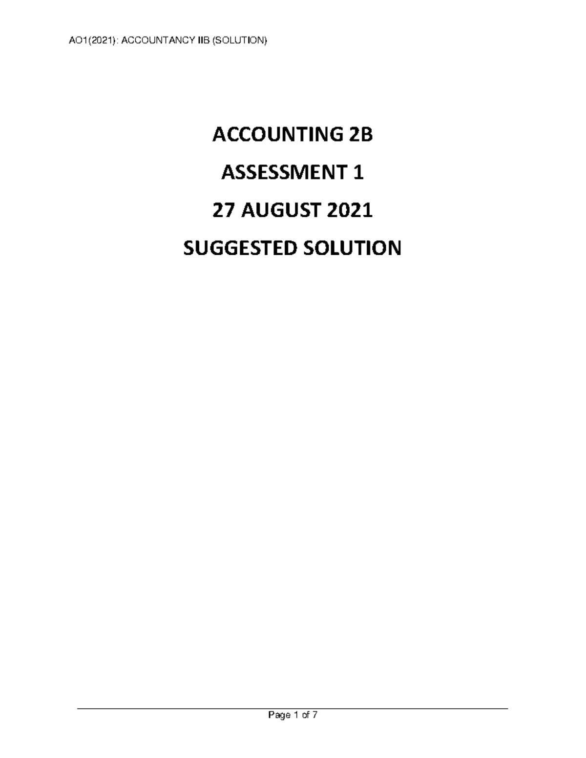 AO1 - Solution - Assignment - ACCOUNTING 2B ASSESSMENT 1 27 AUGUST 2021 ...