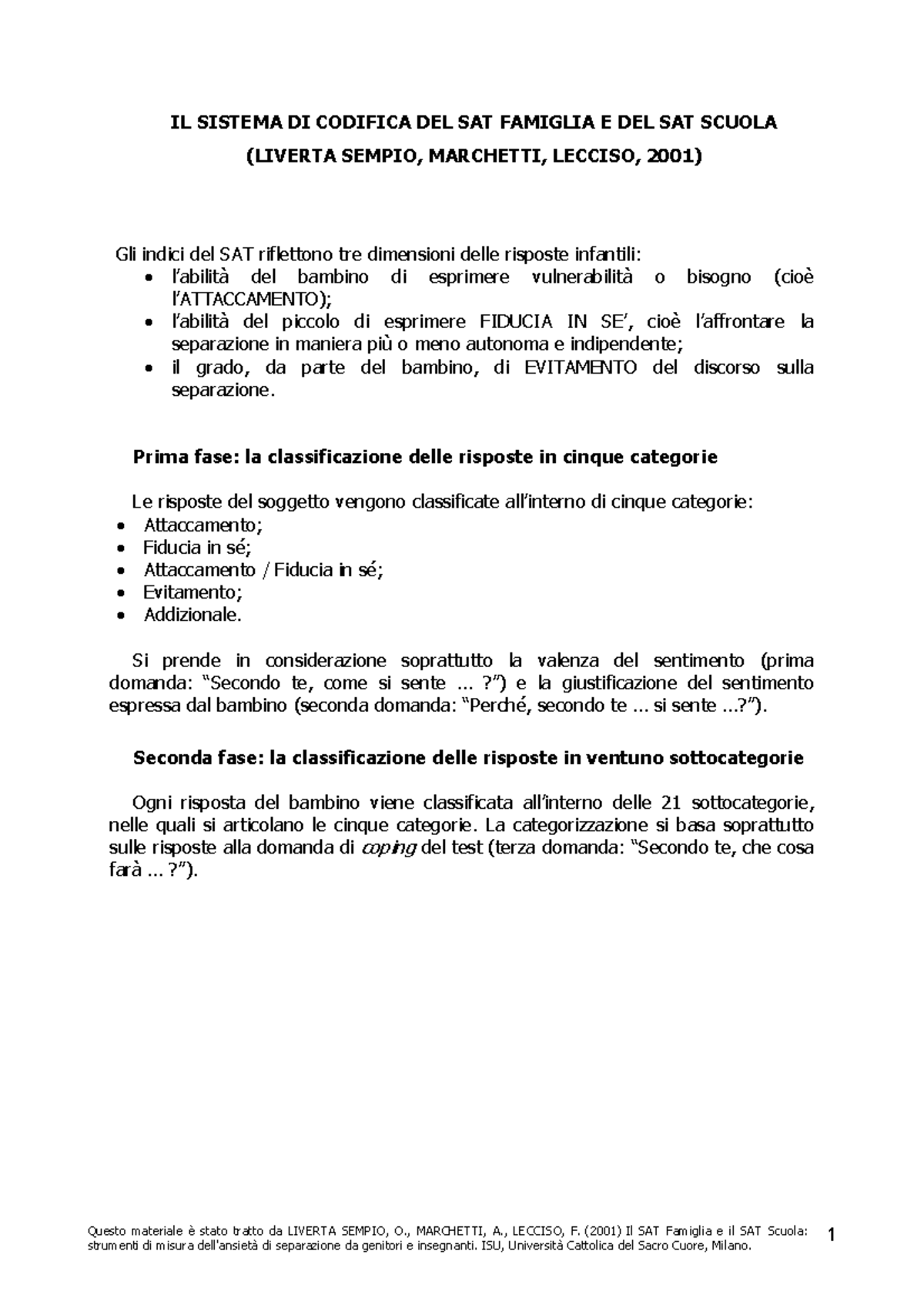 Cap 7 IL Sistema DI Codifica SAT - Questo materiale è stato tratto da ...