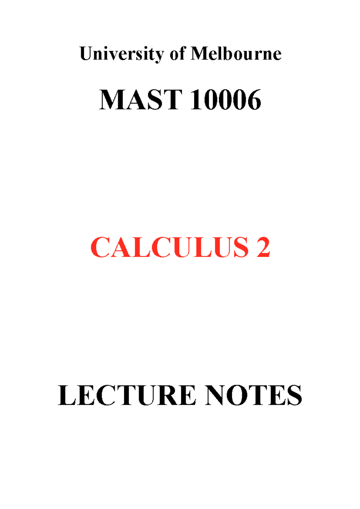 Mast10006 calculus 2 notes - University of Melbourne MAST 10006 ...