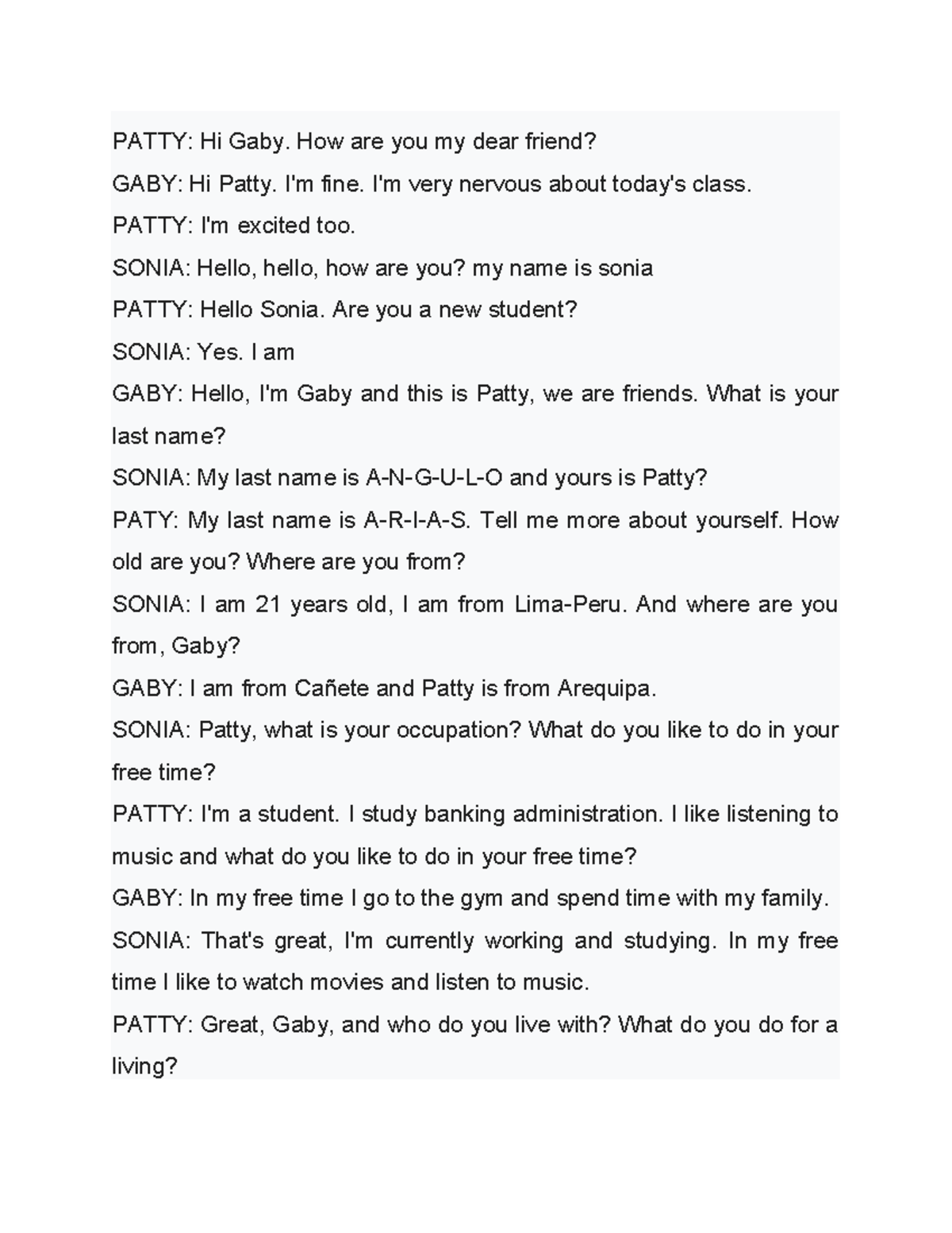 CONVERSACION DE 3 INTEGRANTES - PATTY: Hi Gaby. How are you my dear ...