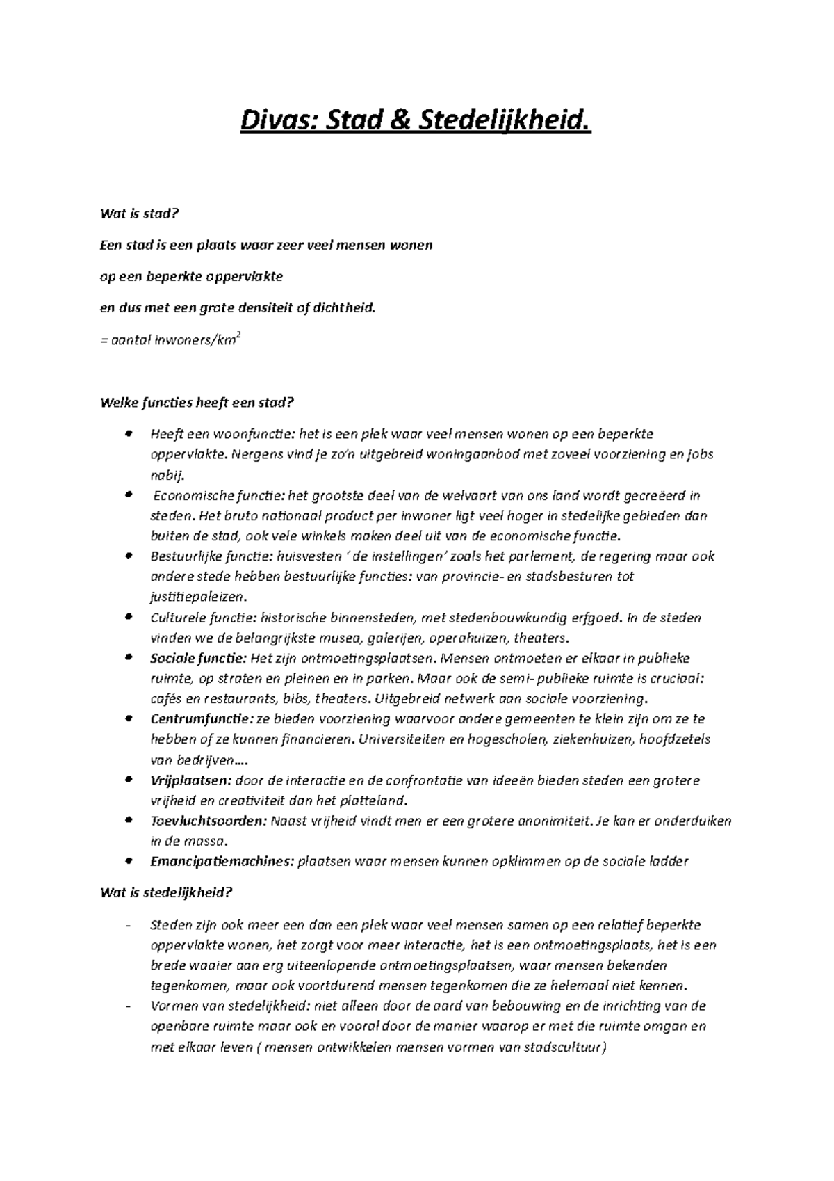 Stad & stedelijkheid samenvatting - Divas: Stad Stedelijkheid. Wat is stad? Een stad is een ...