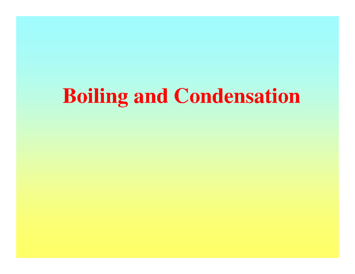 Slides for Thermodynamics Cycles Extra Lecture Boiling Condensation ...