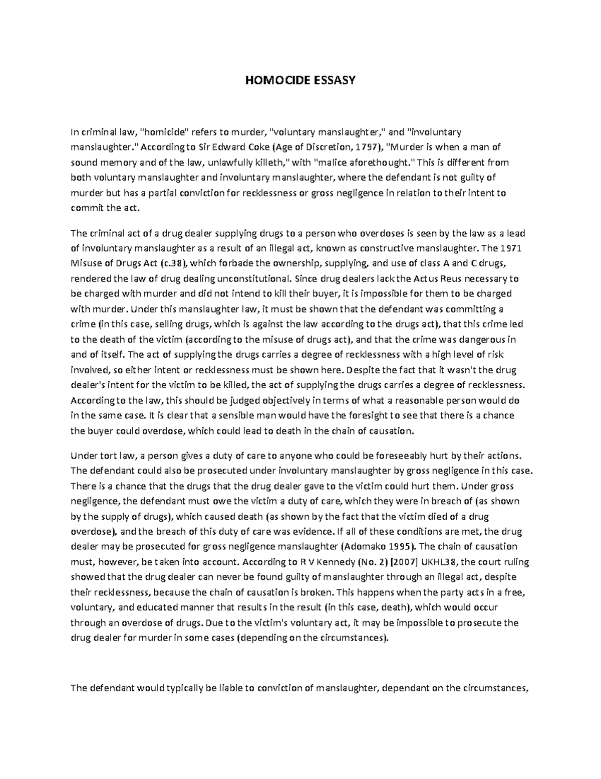 Homocide New Essay - HOMOCIDE ESSASY In criminal law, "homicide" refers ...