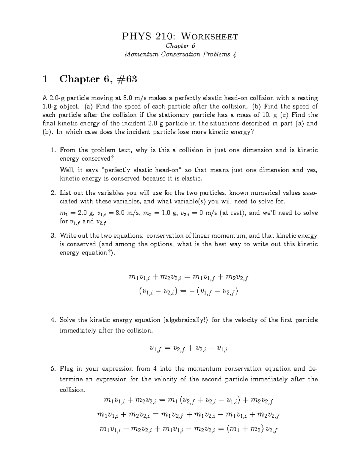C6 Worksheet 4s - PHYS 210: Worksheet Chapter 6 Momentum Conservation Problems 4 1 Chapter 6, A ...