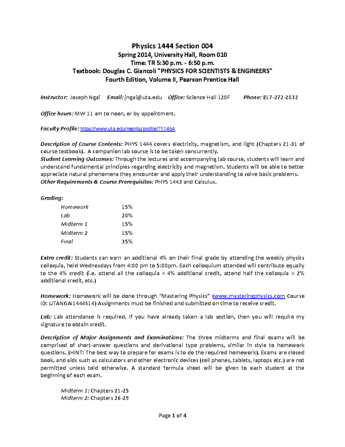 Physics 1444 004 NGAI Syllabus - Physics 1444 Section 004 Spring 2014, University Hall, Room 010 ...