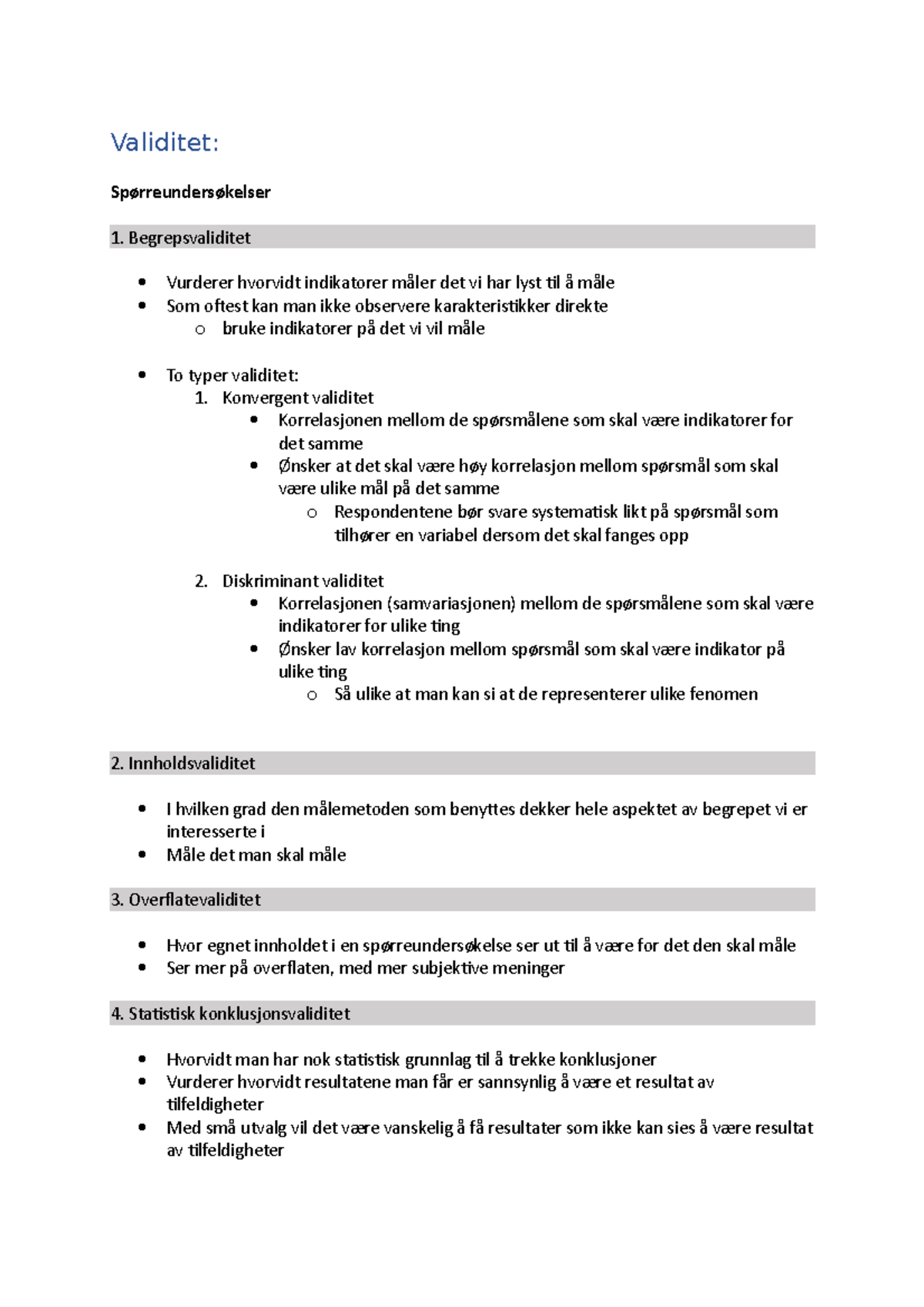 Validitet og reliabilitet - Validitet: Spørreundersøkelser ...