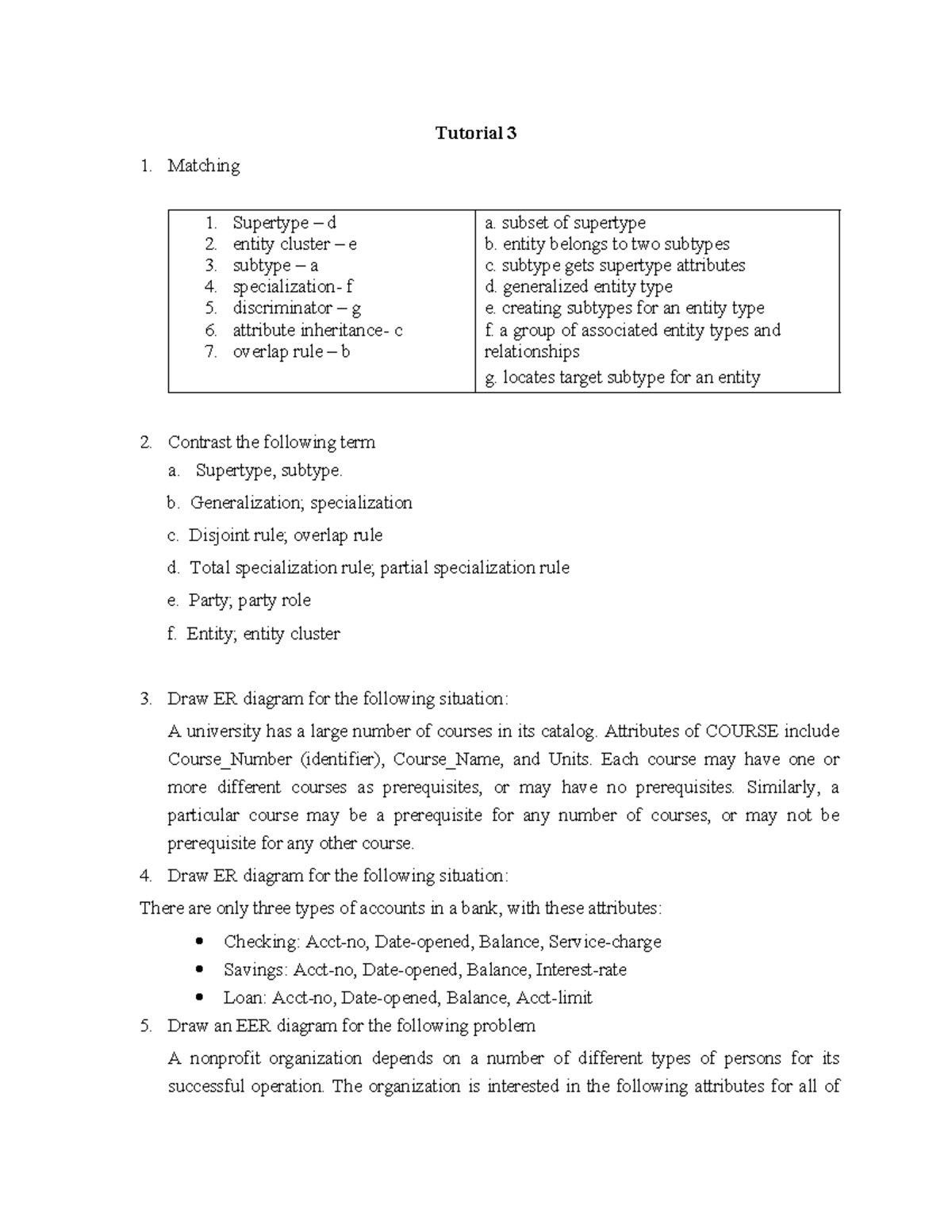 Tutorial 3 exercise - Tutorial 3 Matching Supertype – d entity cluster – e subtype – a - Studocu