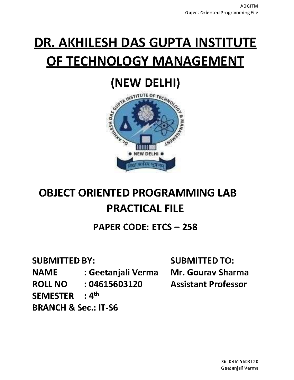 Oops file - Object Oriented Programming File S6_ DR. AKHILESH DAS GUPTA INSTITUTE OF TECHNOLOGY ...