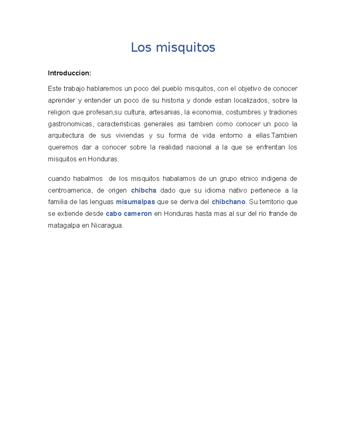 Los misquitos - Los misquitos Introduccion: Este trabajo hablaremos un ...