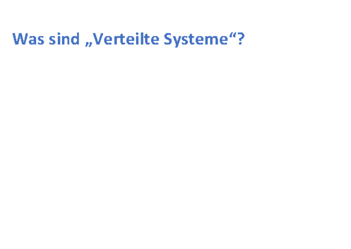Karteikarten - Zusammenfassung Verteilte und Mobile Systeme - Was sind ...