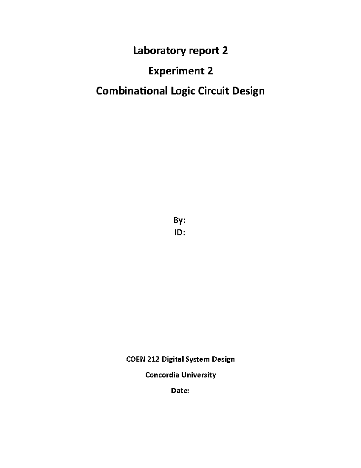 Concordia University COEN 212 Lab Report 2 - Laboratory report 2 Experiment 2 Combinational ...