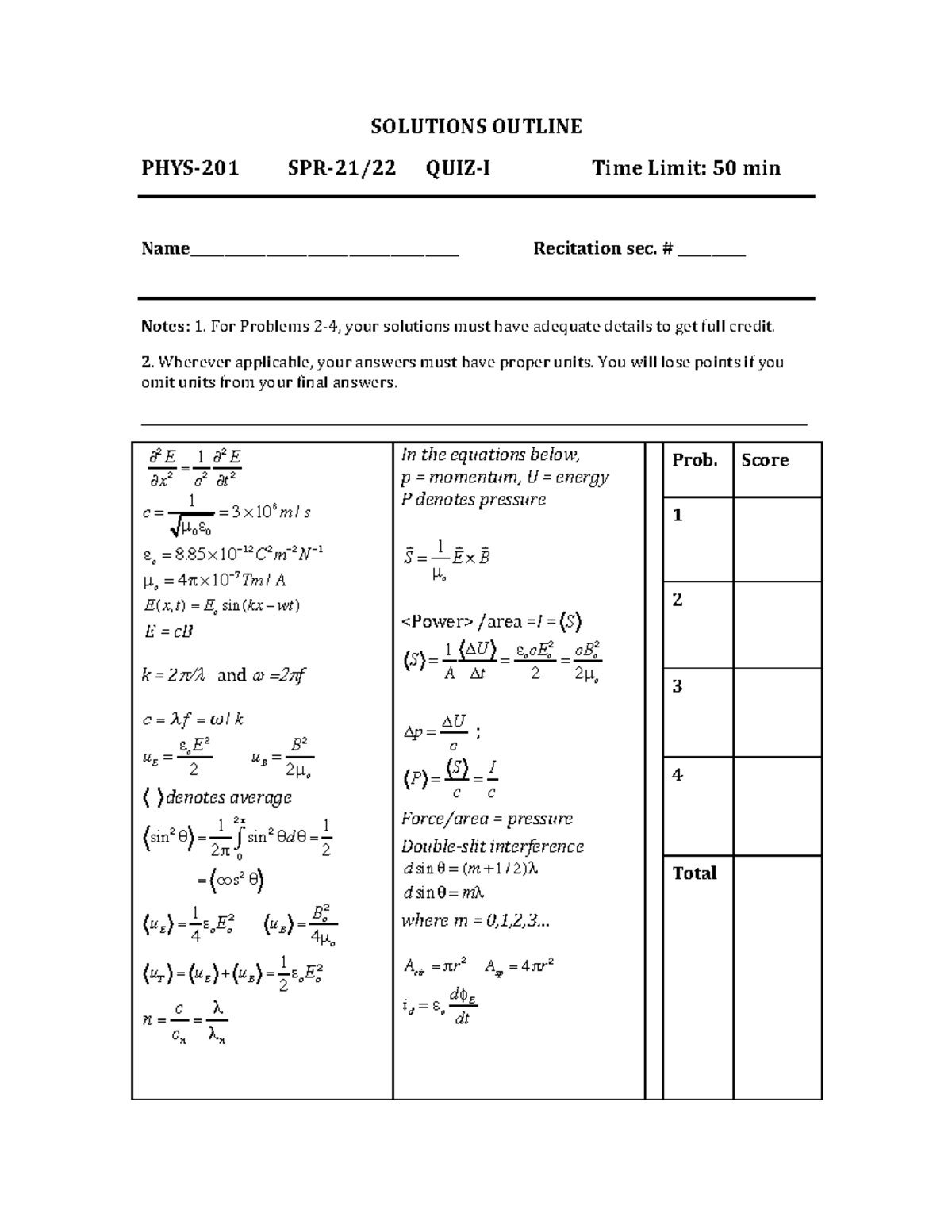 PHYS 201 SPR 21 22 QUIZ I - practice past examinations - SOLUTIONS OUTLINE PHYS- 201 SPR-21/22 ...