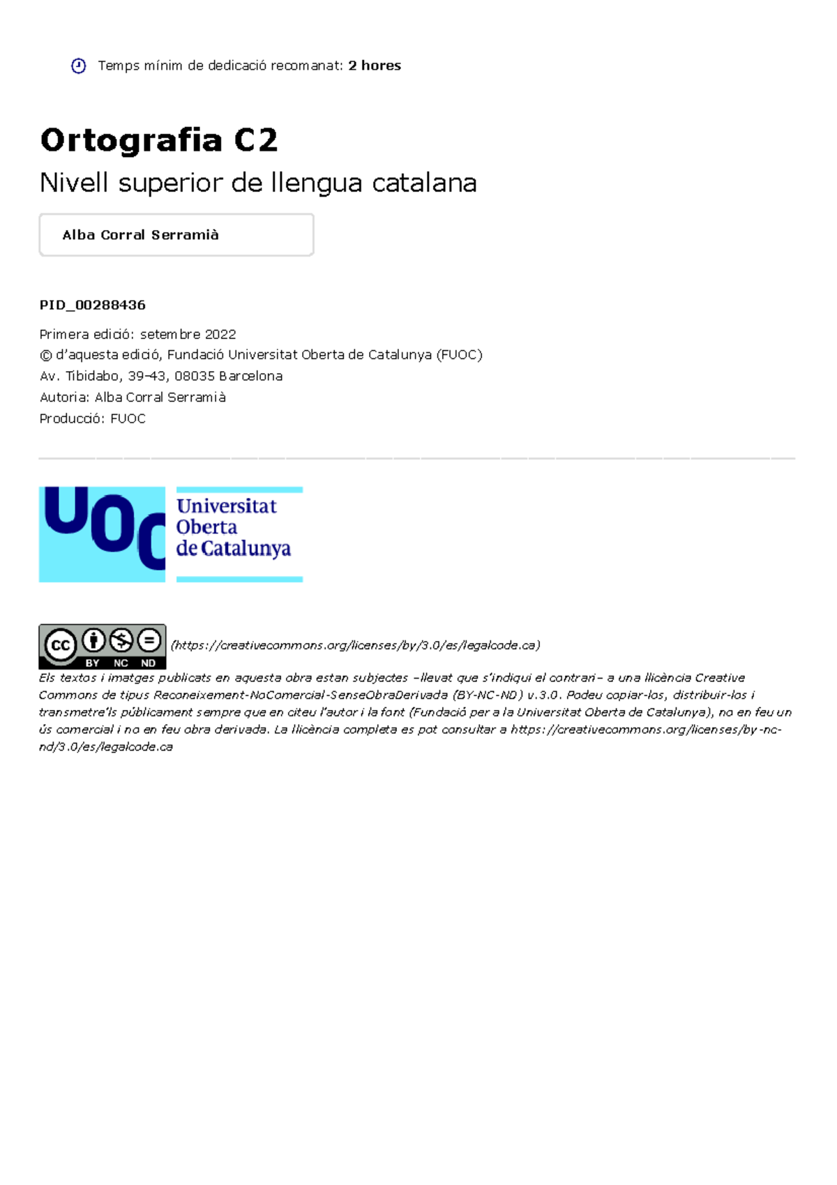 Ortografia C2 - Preparació examen C2 català - Alba Corral Serramià Temps mínim de dedicació ...