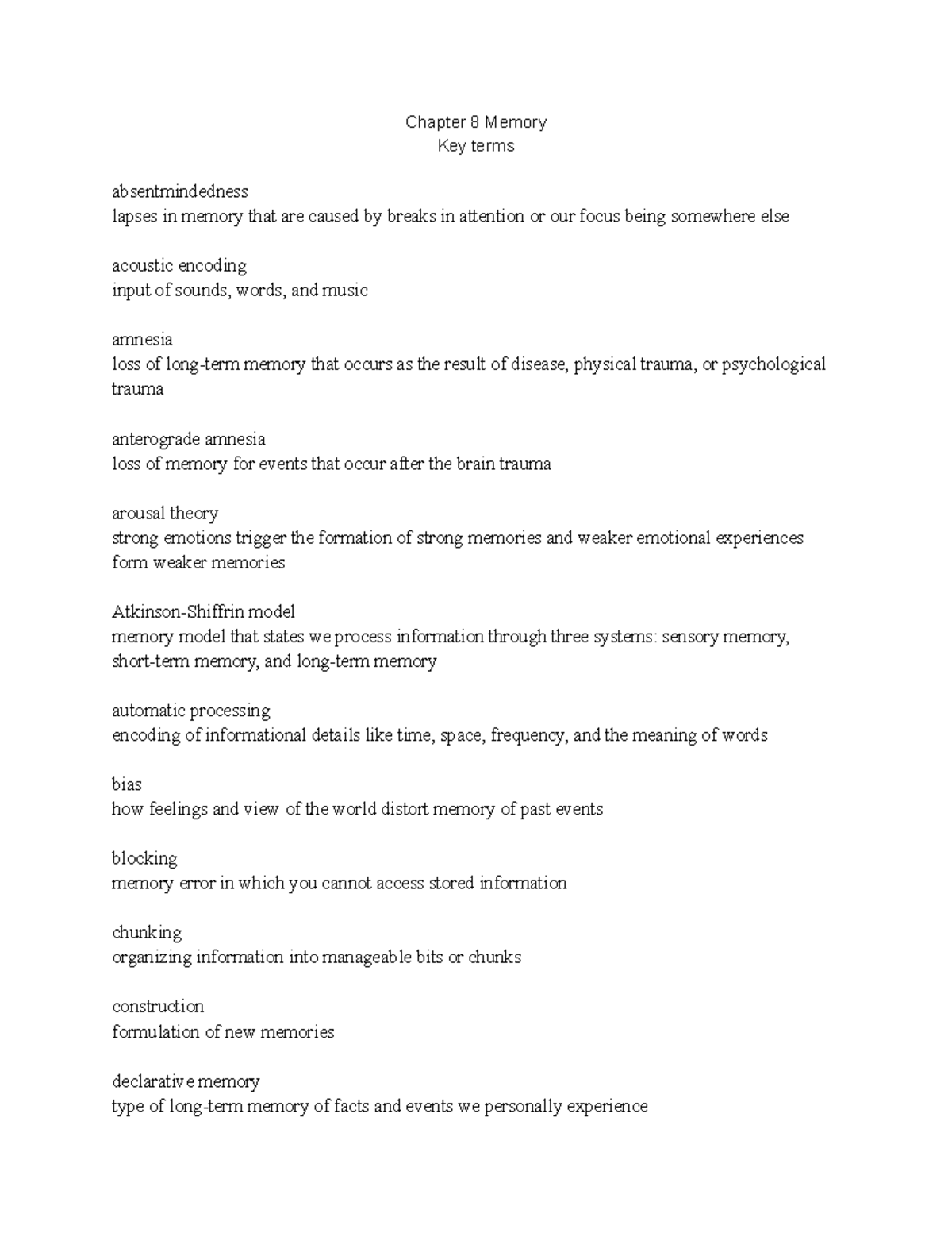 Chapter 8 Memory Key terms - Chapter 8 Memory Key terms absentmindedness lapses in memory that ...