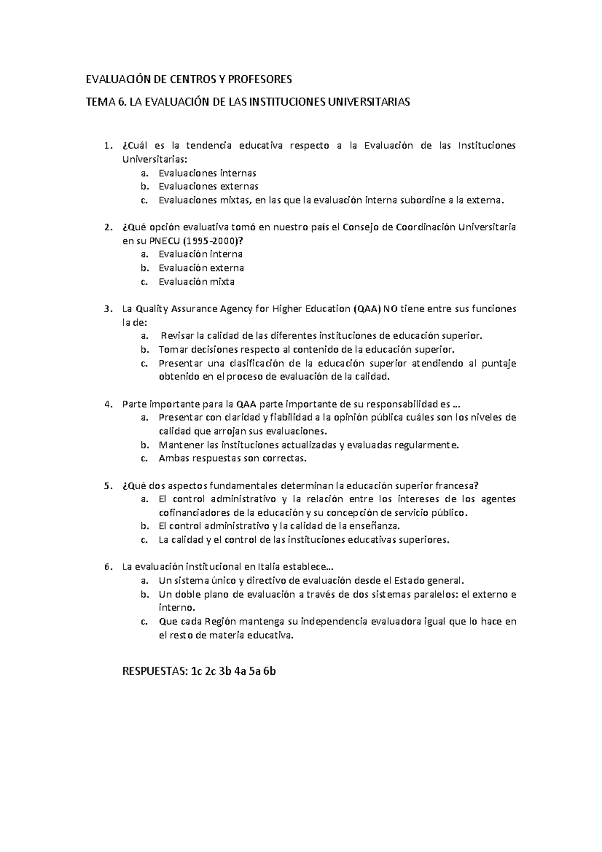 Preguntas Ev Cen - EVALUACIÓN DE CENTROS Y PROFESORES TEMA 6. LA ...