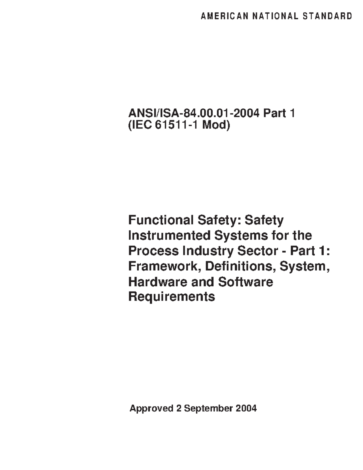 American National Standard. ANSI ISA-84.00.01-2004 Part 1 (IEC 61511-1 ...