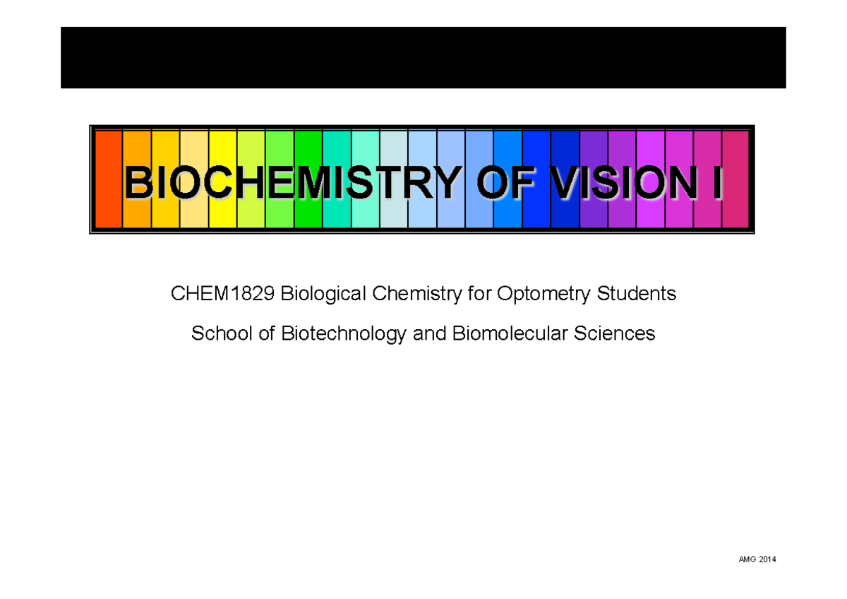 CHEM1829 Biochemistry of Vision 2016 - BIOCHEMISTRY OF VISION I ...