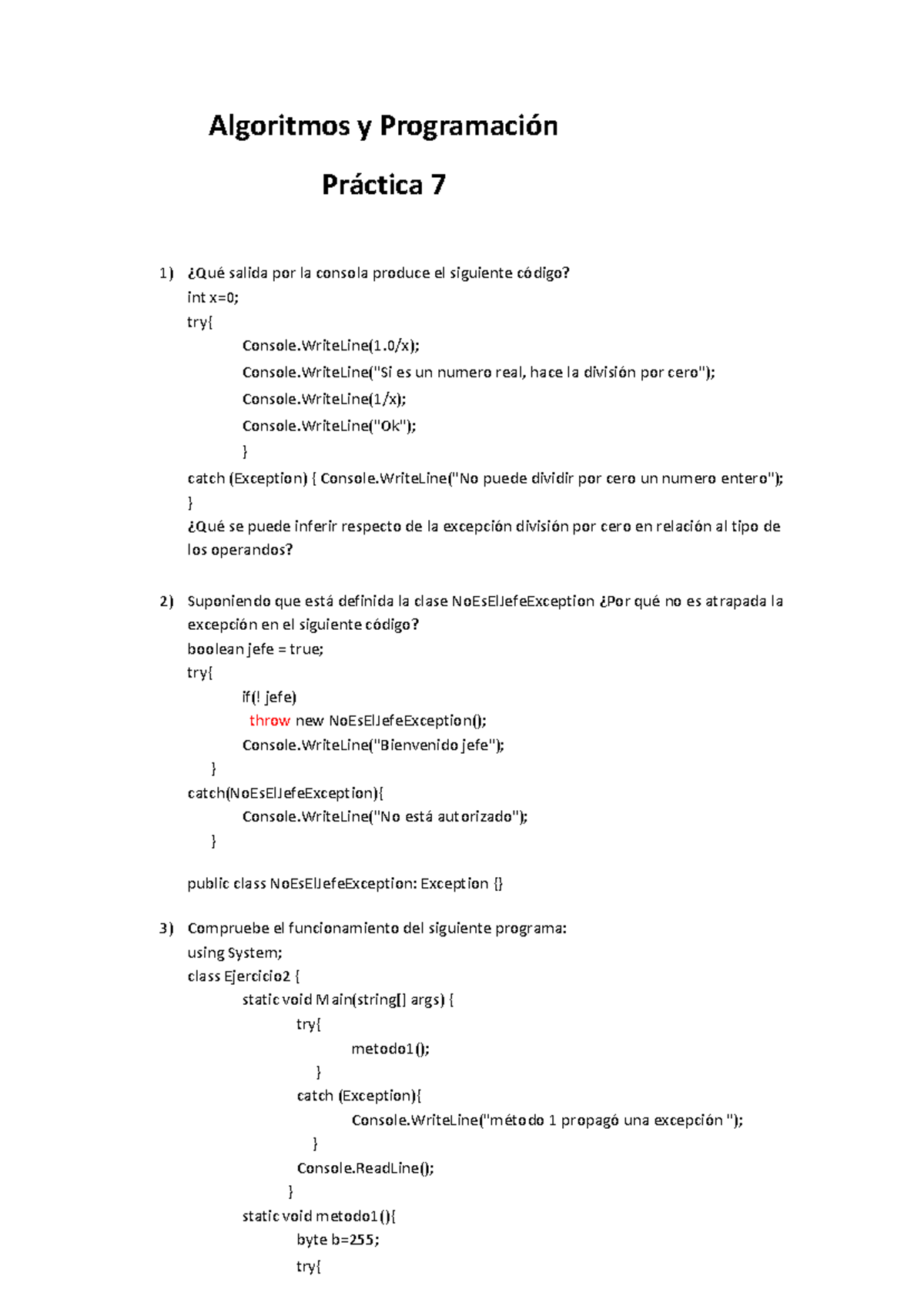 Practica 7 - Algoritmos y ProgramaciÛn Pr·ctica 7 øQuÈ salida por la consola produce el ...