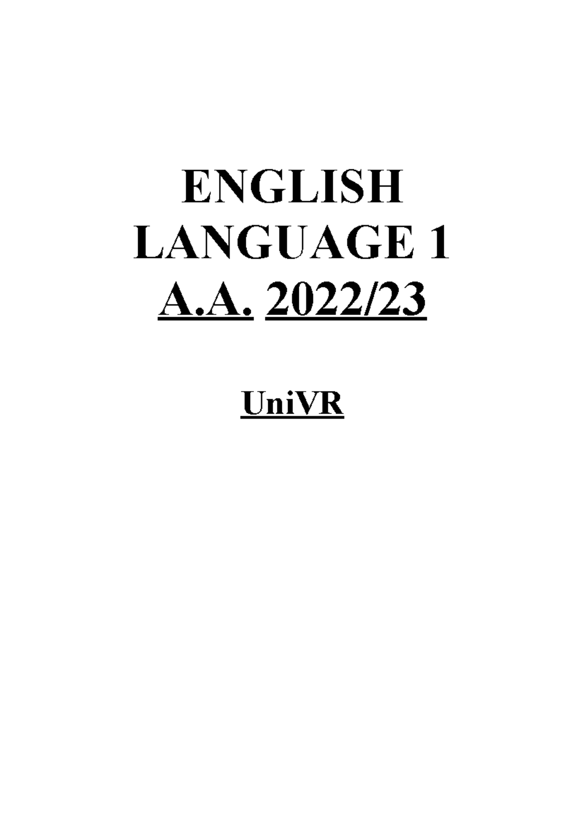 English Language 1 - ENGLISH LANGUAGE 1 A. 2022/ UniVR INDEX • History ...