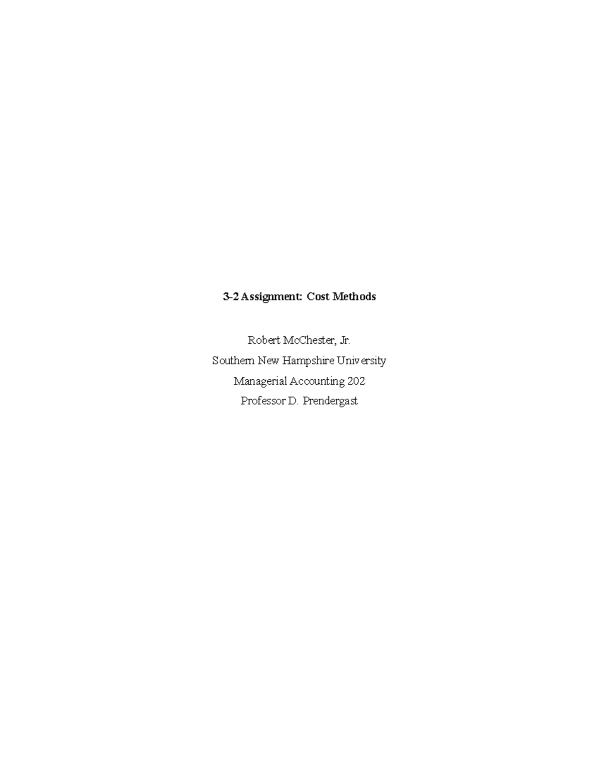 ACC 202 3-2 Assignment - Cost Methods - 3-2 Assignment: Cost Methods ...