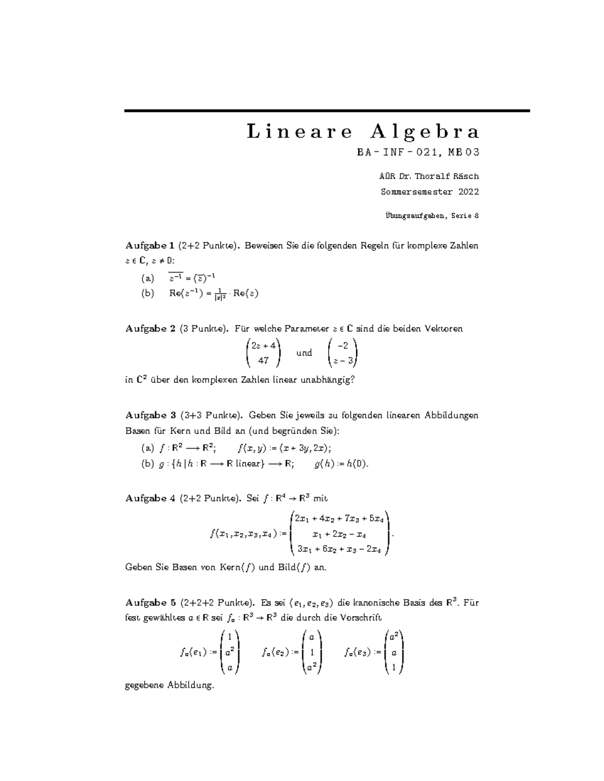 08 Übungsblatt - Lineare Algebra - ———————————————————————– L i n e a r ...