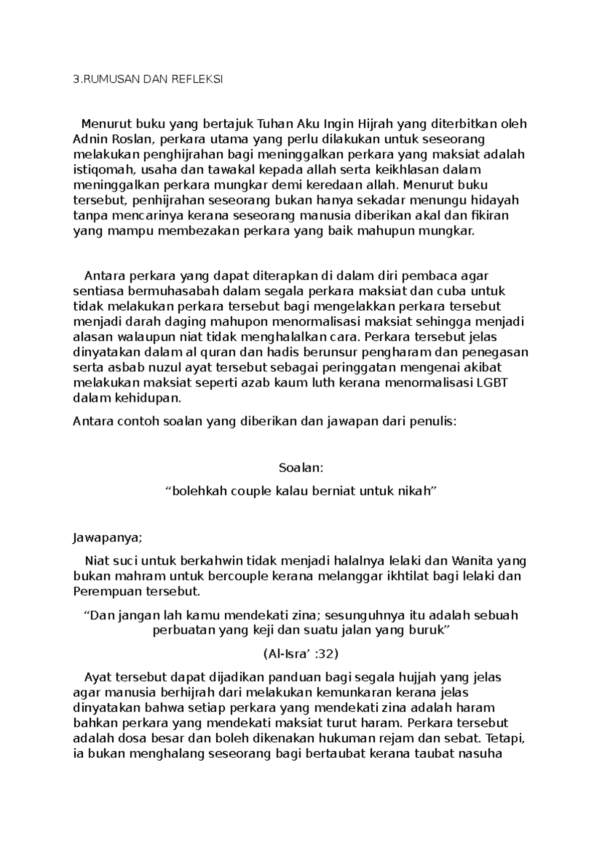 CTU ( Rumusan DAN Refleksi) - 3 DAN REFLEKSI Menurut buku yang bertajuk Tuhan Aku Ingin Hijrah ...