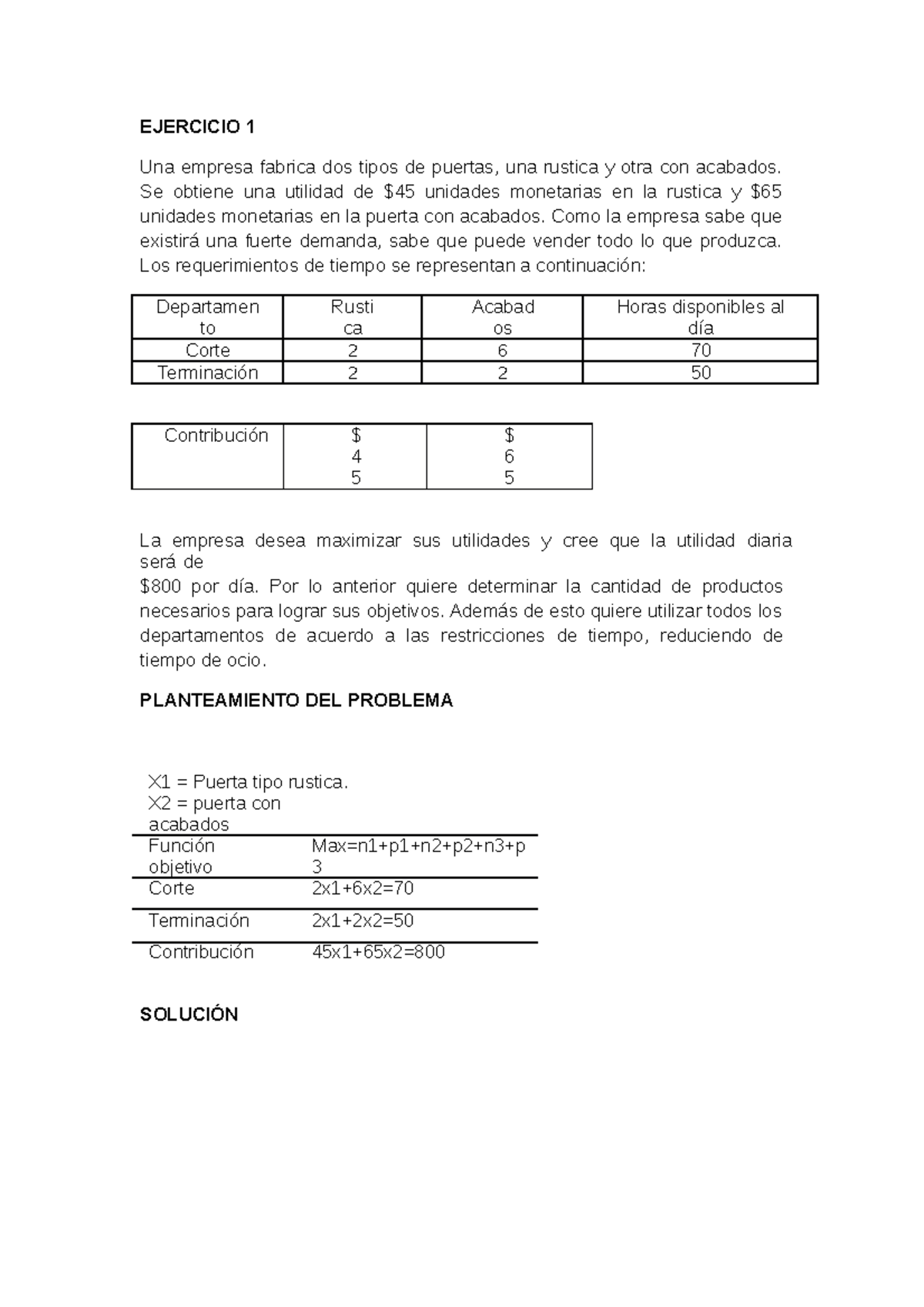 Ejercicio 1 ij5i4h EJERCICIO 1 Una Empresa Fabrica Dos Tipos De
