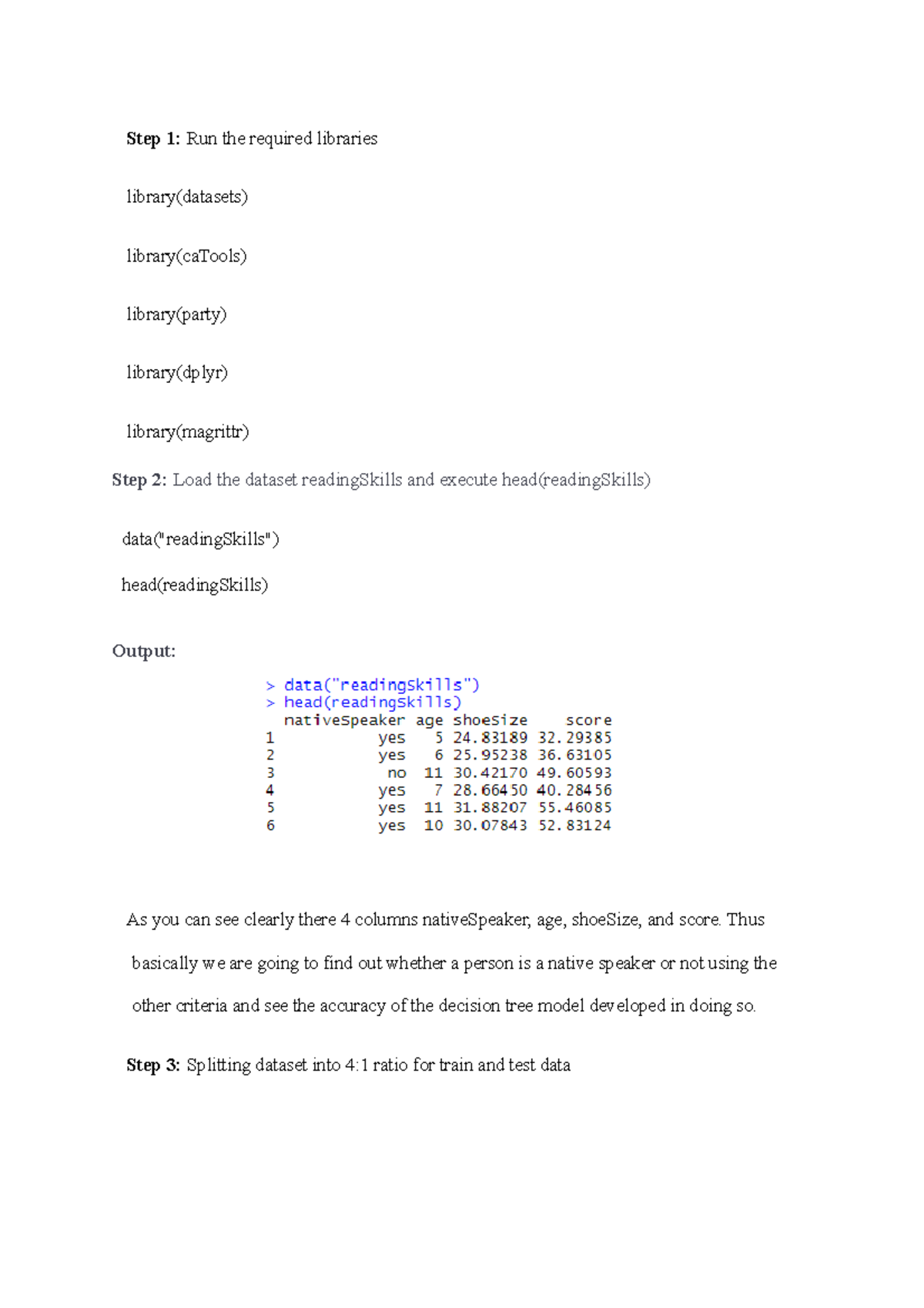 Decision Tree example - Helpful notes - Step 1: Run the required ...