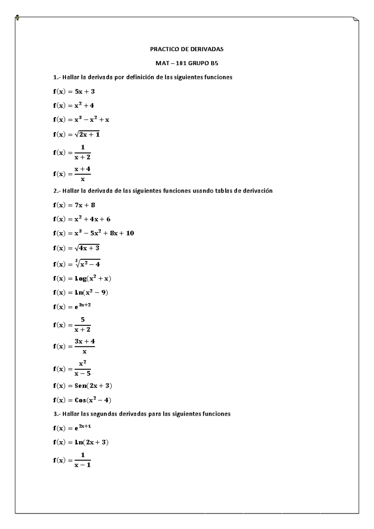 Practico DE Derivadas - Ing araya - PRACTICO DE DERIVADAS MAT – 101 GRUPO B 1.- Hallar la ...