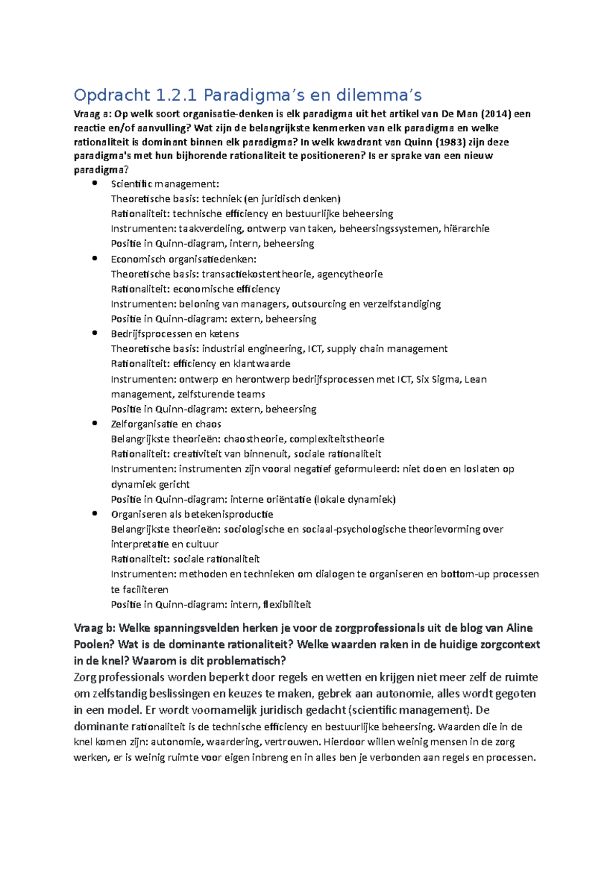 Opdracht 1.2.1 Paradigma’s en dilemma’s - Opdracht 1.2 Paradigma’s en dilemma’s Vraag a: Op welk ...