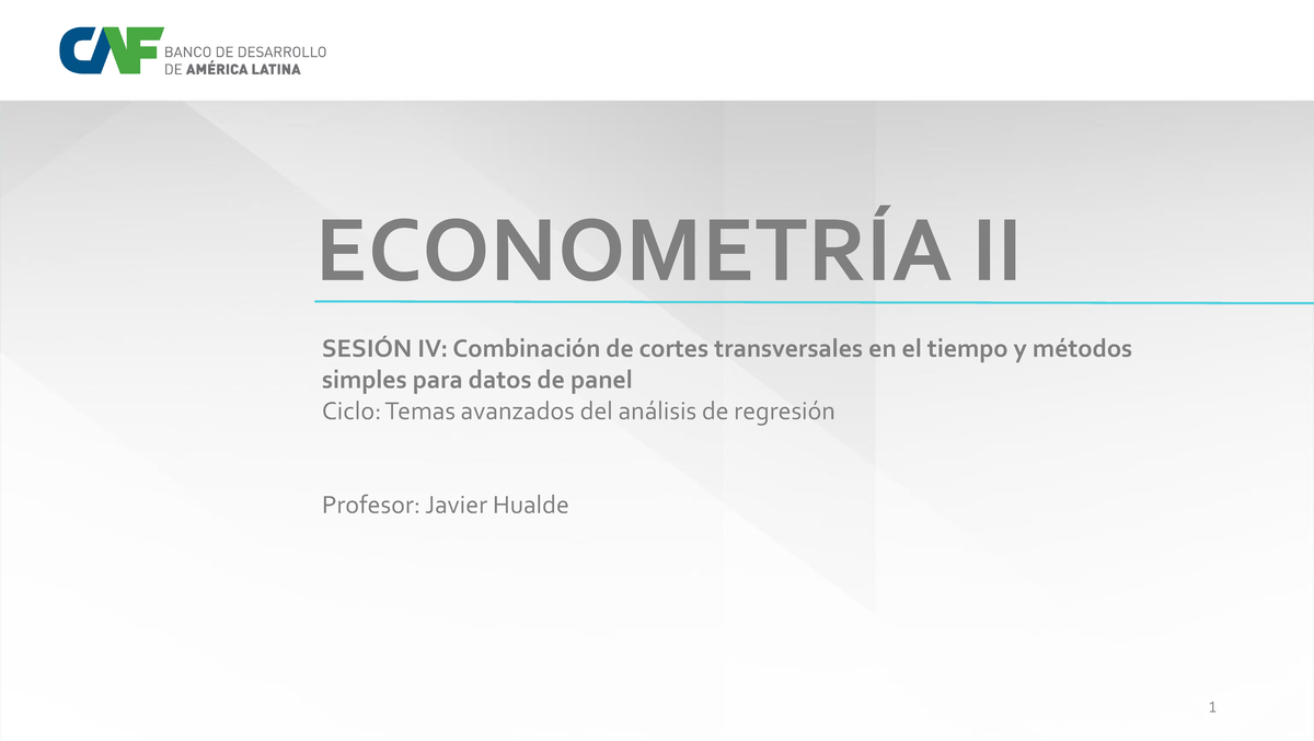 Sesi C3 B3n4 - apuntes - ECONOMETRÕA II SESI”N IV: CombinaciÛn de ...