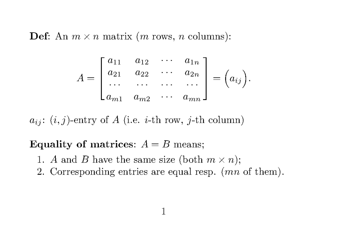 Lect02 - Lee, Wing Lung - Def: An m n matrix (m rows, n columns): a11 A 21 am1 a12 a22 am2 a1n ...