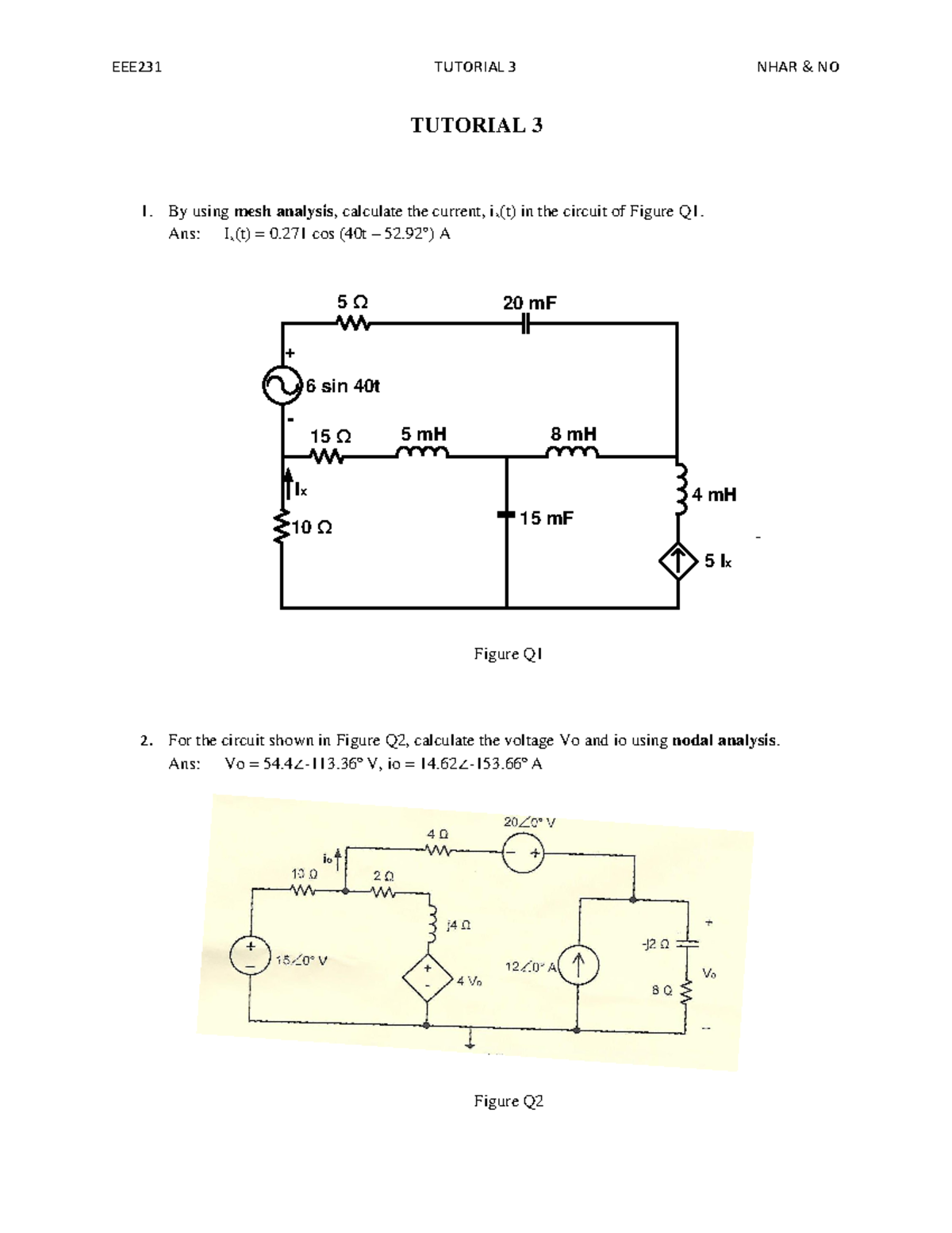 Tutorial 3 updated - TUTORIAL 3 By using Ans: I xmesh analysis(t) = 0 ...