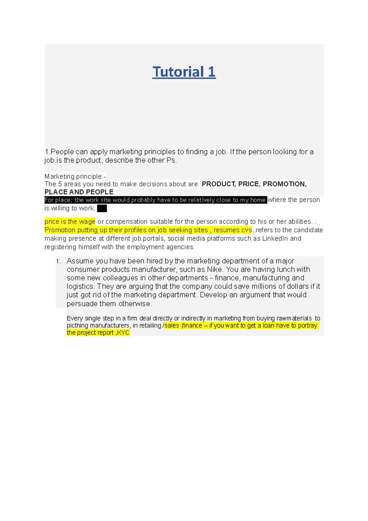 Tutorial 1 - Tutorial 1 1 can apply marketing principles to finding a job. If the person looking ...